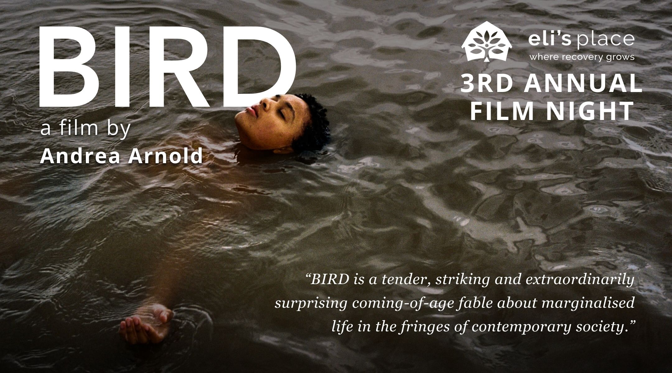 An Advance Screening of BIRD at the 3rd Annual Eli's Place Film Night