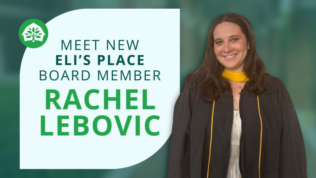 Meet New Eli's Place Board Member Rachel Lebovic | Eli's Place
